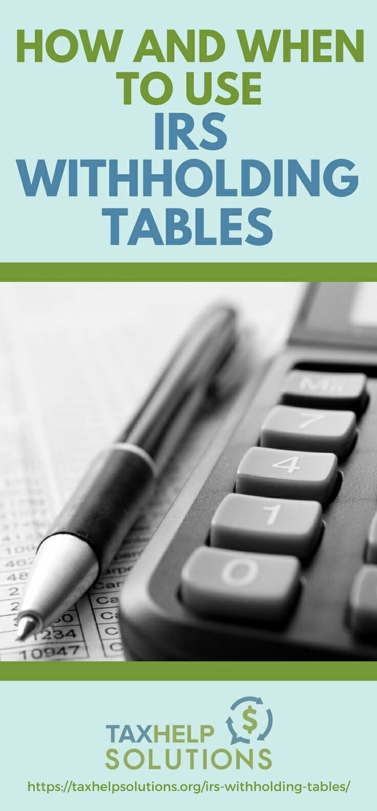 How And When To Use IRS Withholding Tables | Tax Relief Center